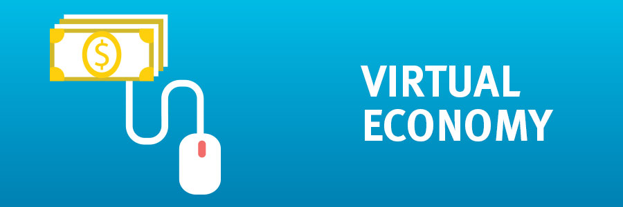 BANKING INSURANCE WORLD : WHAT IS VIRTUAL ECONOMY?