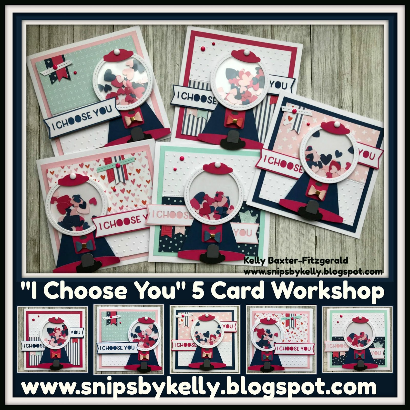 SNIPS BY KELLY: "I CHOOSE YOU" CARD WORKSHOP