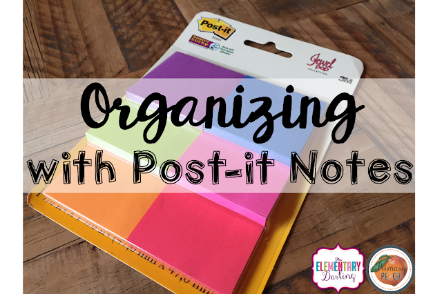 The Primary Peach: Get a Fresh Start- Organizing with Post-It Notes