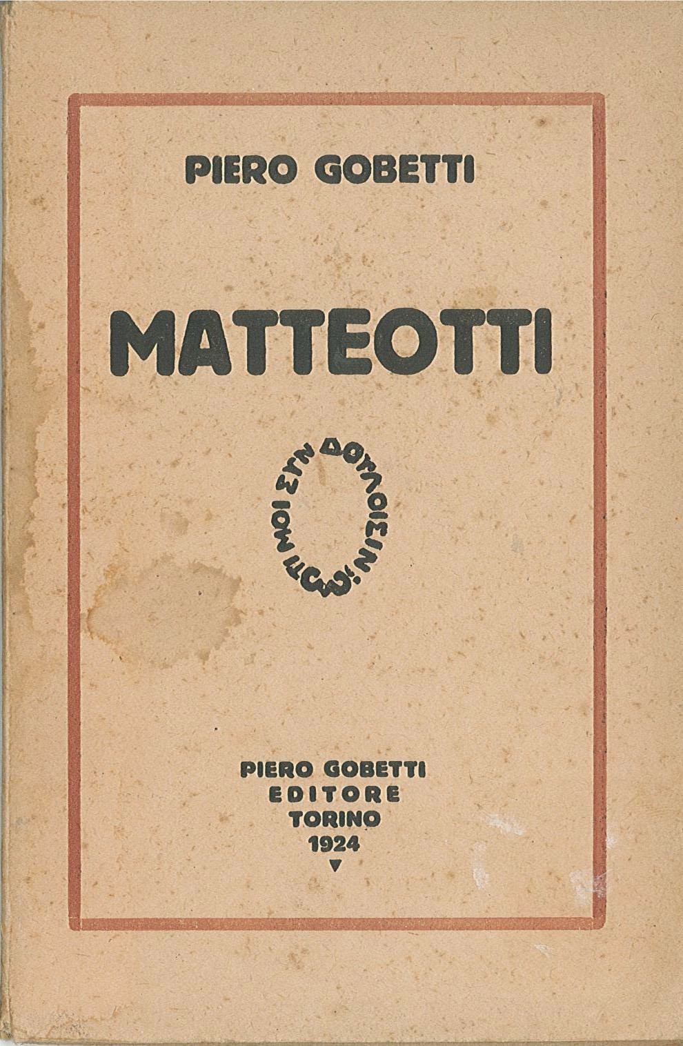 Matteotti, Gobetti e... Alfieri