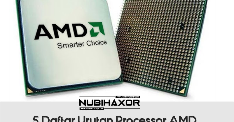 5 Daftar Urutan Processor AMD Spesifikasi Dewa Berkualitas Terbaik 2018 ...