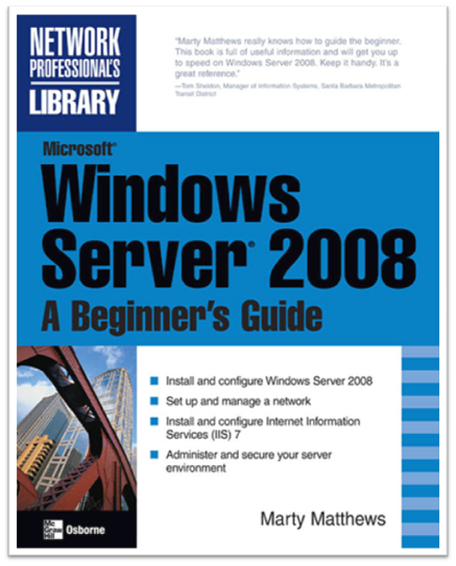 Windows Server Tutorials: Microsoft ® Windows Server ® 2008: A Beginner ...