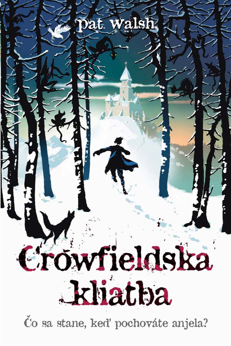 Knihománia: RECENZIA : Crowfieldska kliatba Pat Walsh