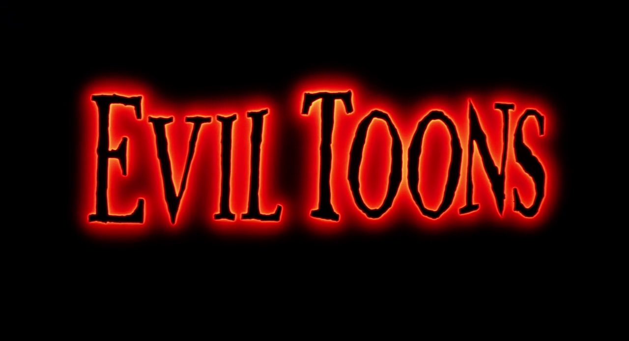 Filmes segregados: Evil Toons (1992)