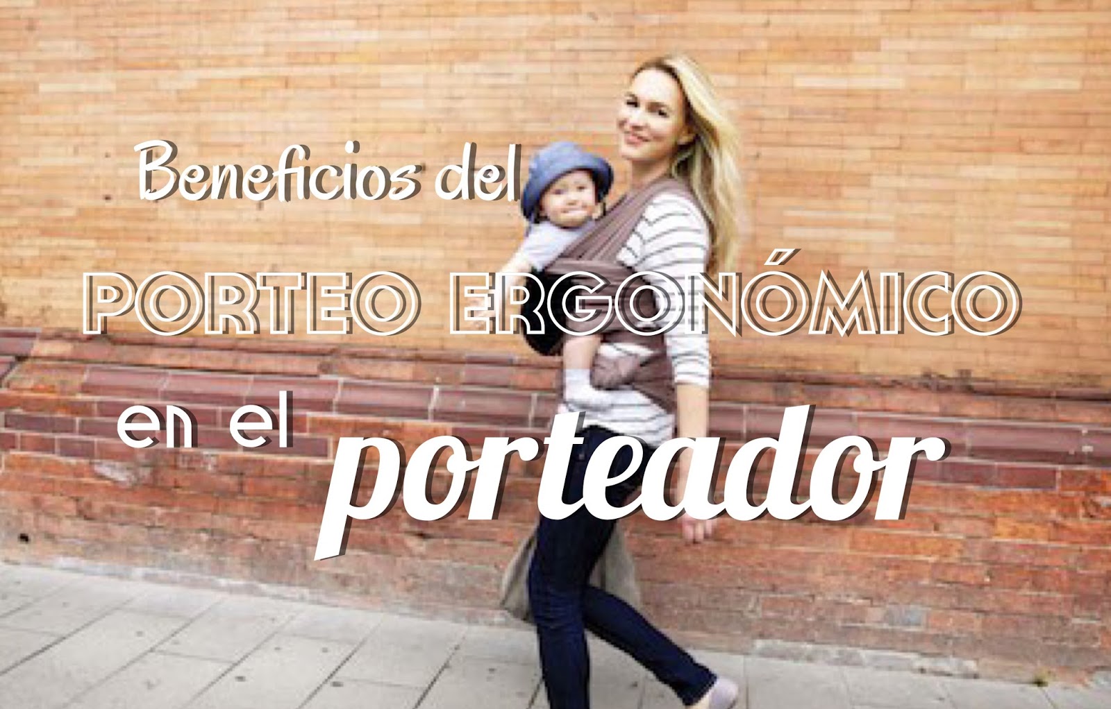 Mimitos Porteados: Beneficios del porteo ergonómico en el porteador