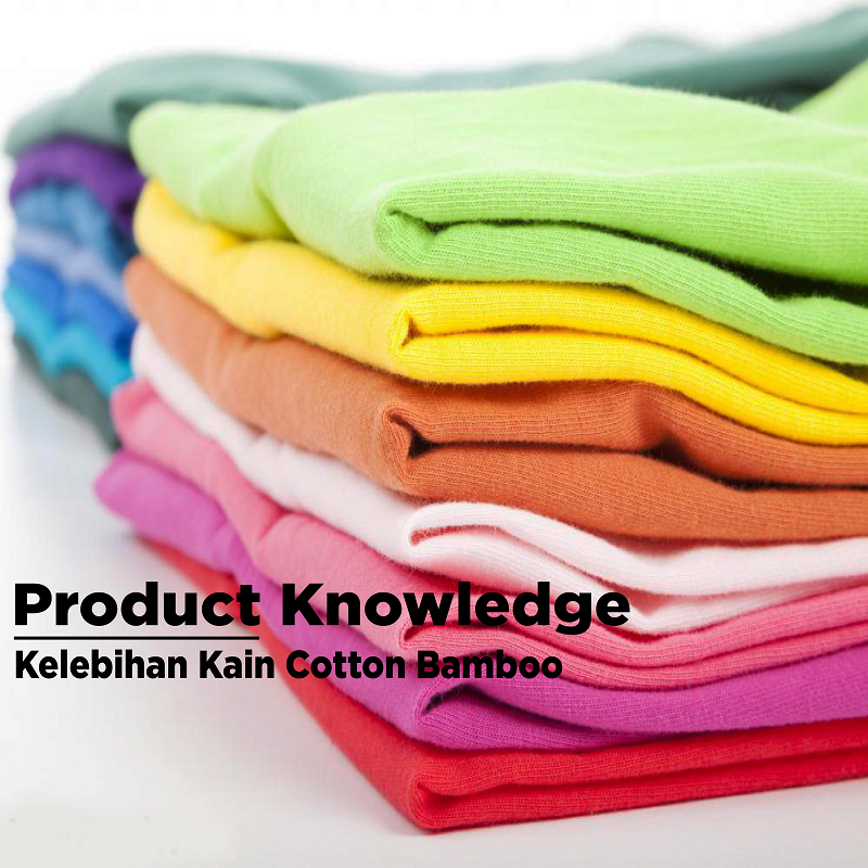 Kelebihan Kain Cotton Bamboo