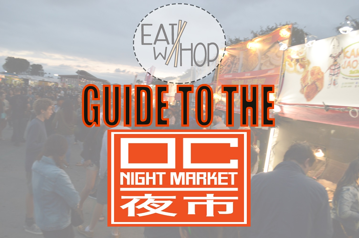 MY OC NIGHT MARKET 2016 EVENT RECAP AND TIPS