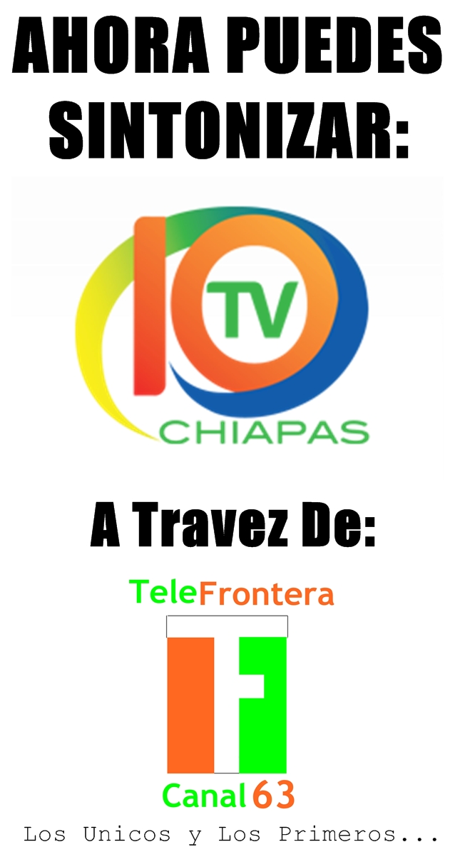 TeleFrontera Canal 63 ||| Tapachula, Chiapas Mexico: PROGRAMACION LOCAL