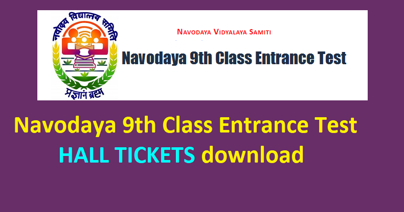 Navodaya 9th Class IX Entrance Test 2020 HallTickets Admit Cards navodaya-9th-class-ix-entrance-test-2020-halltickets-admit-cards
