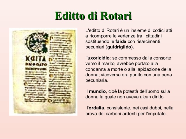 TESTE DI STORIA: ROTARI, IL RE GUERRIERO E LEGISLATORE