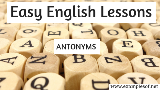 Example of Antonyms - Easy English Lessons - 50 Antonyms | Exam ...