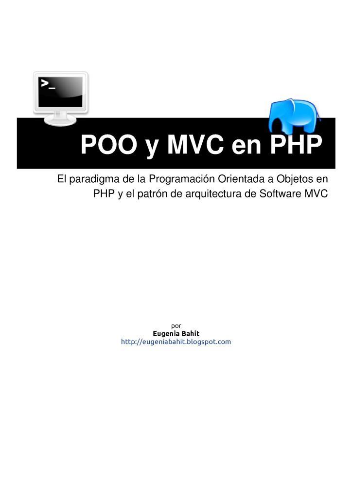POO y MVC en PHP – Eugenia Bahit | FreeLibros POO y MVC en PHP – Eugenia Bahit | FreeLibros
