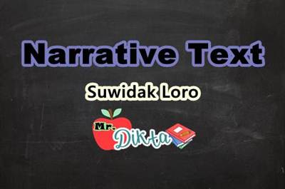 Contoh Narrative Text Tentang Suwidak Loro Dan Terjemahannya - Contoh ...