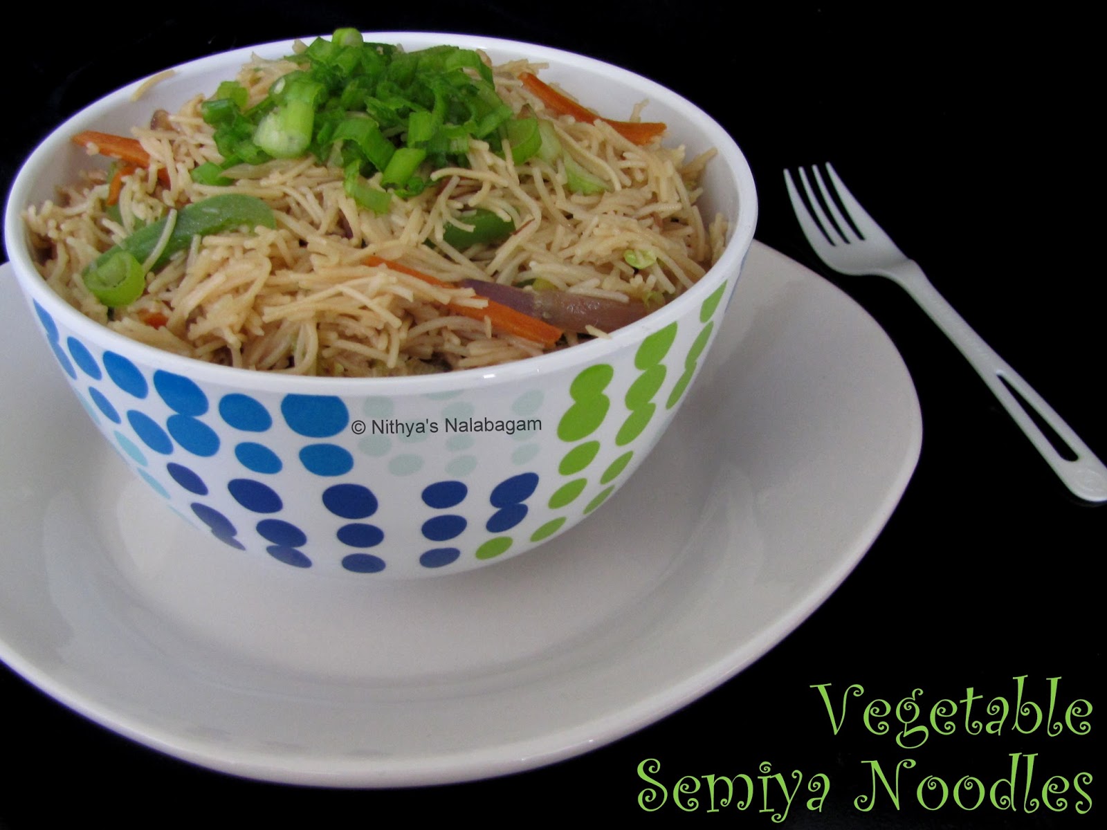 Veg Semiya Noodles | Indo-Chinese Style |Nithya's Nalabagam