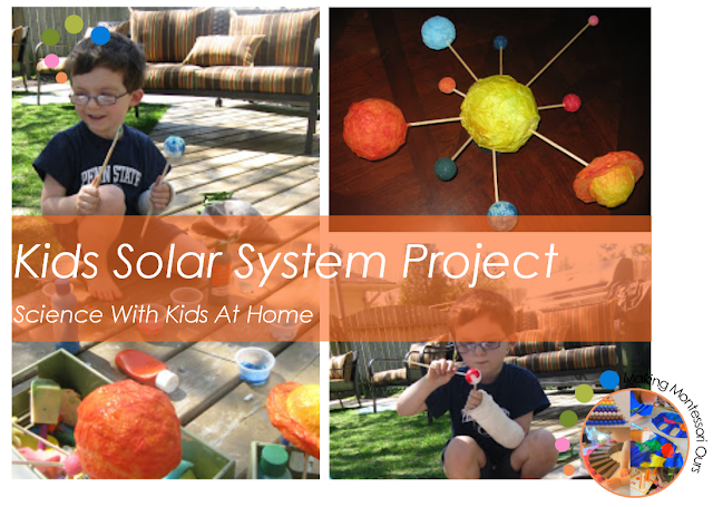 Solar System Activities For Kids, Montessori Science At Home - "Making ...