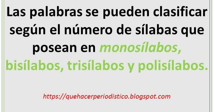 Consultas Ortográficas : Monosílabos, bisílabos, trisílabos y polísilabos