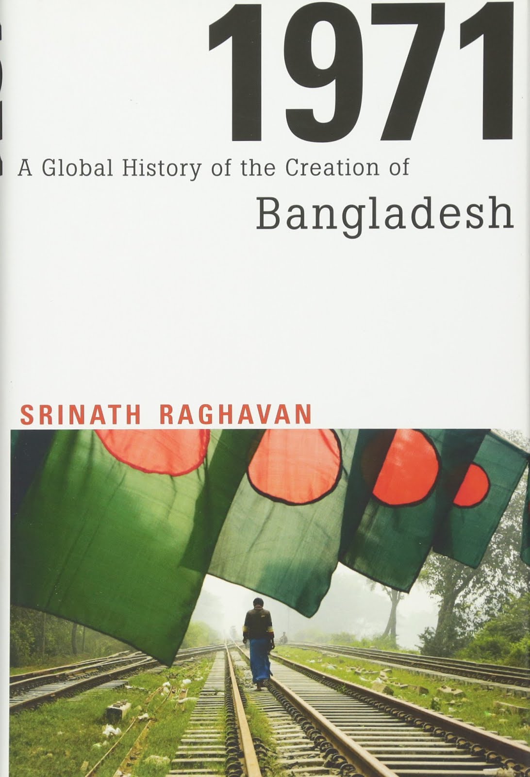 Bookshot #129: 1971 A Global History of The Creation of Bangladesh