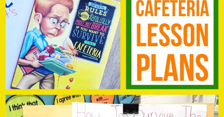 Learning Lessons With Amy Labrasciano: Cafeteria Rules Lesson Plans
