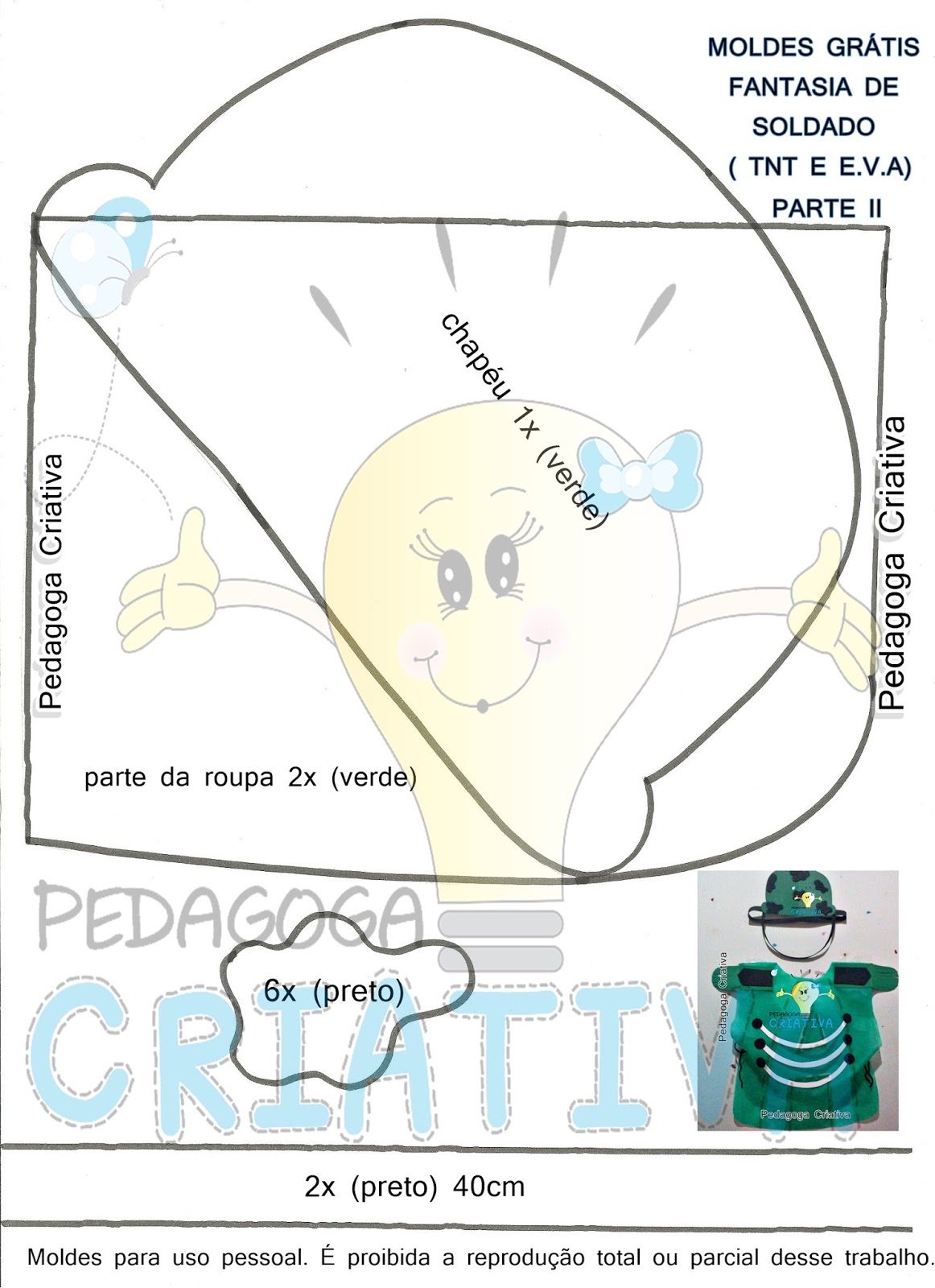 Pedagoga Criativa: Moldes grátis: Fantasia de Soldado ( TNT e E.V.A)