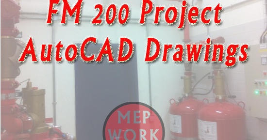 Download FM 200 Firefighting Project AutoCAD Drawings for Free