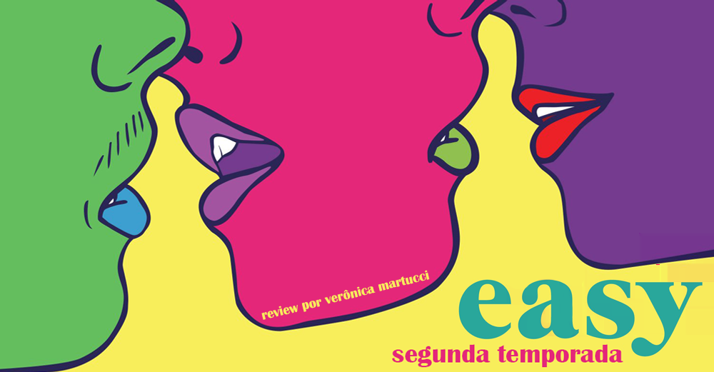 Easy | 2ª Temporada