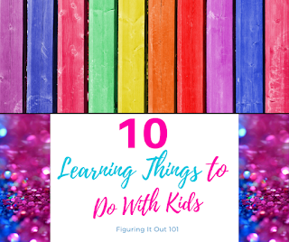 Figuring It Out 101: 10 Learning Crafts to Do With Kids