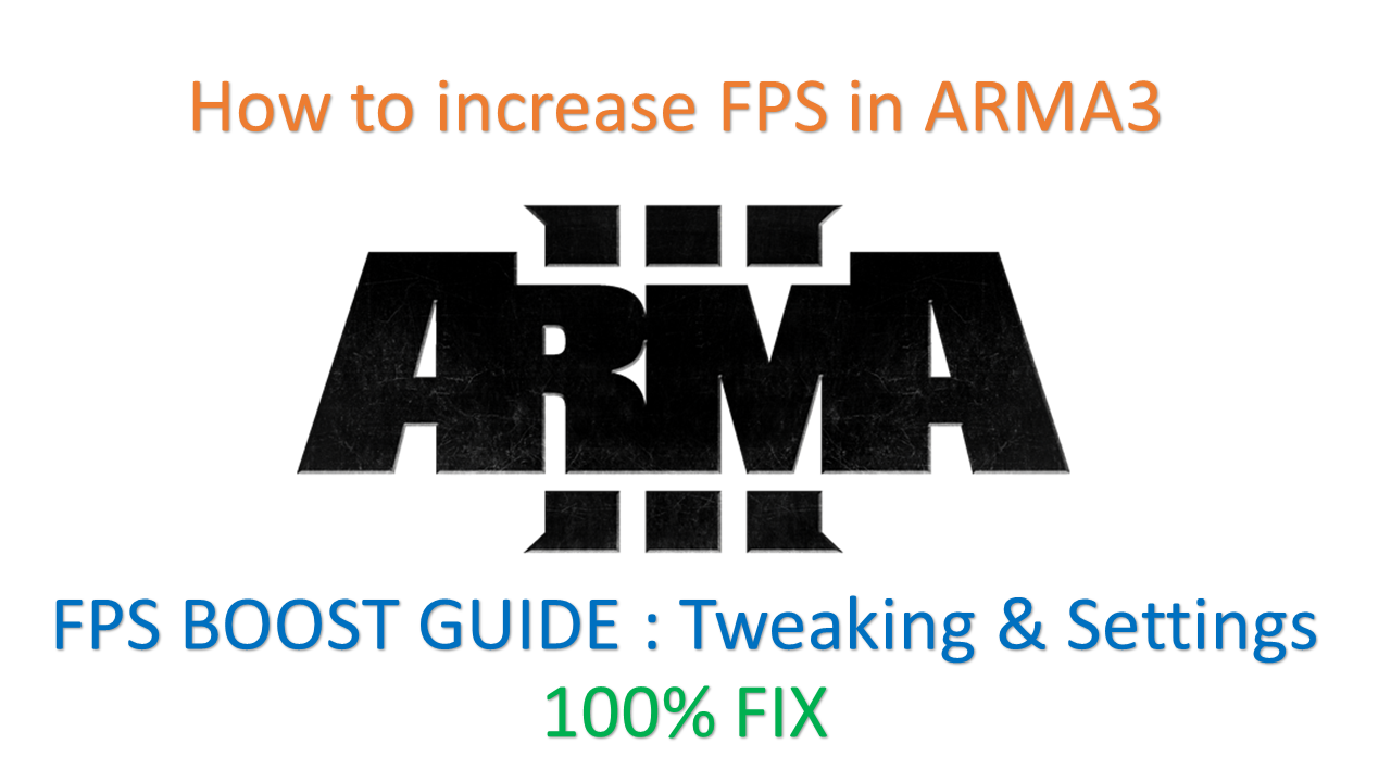 Dexterous Gamings: How To Increase FPS in Arma 3 FPS BOOST GUIDE : Arma ...