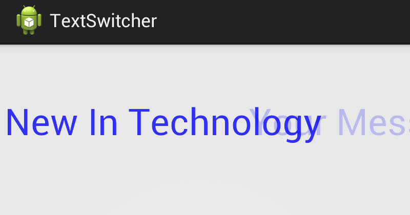 Android Tutorials For Beginners Android Textswitcher Example