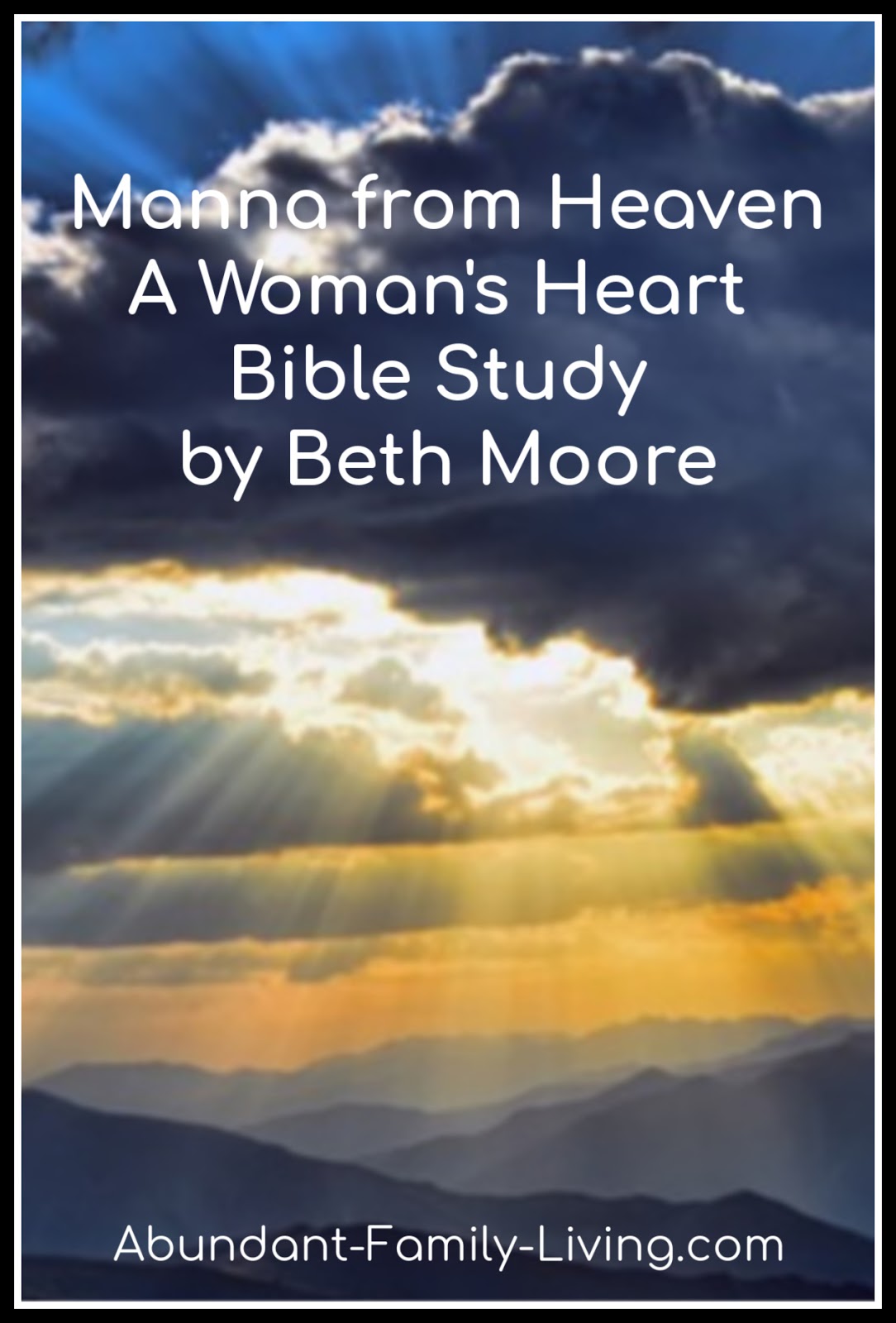 Abundant Family Living: Daily Provision: Manna from Heaven (Bible Study ...