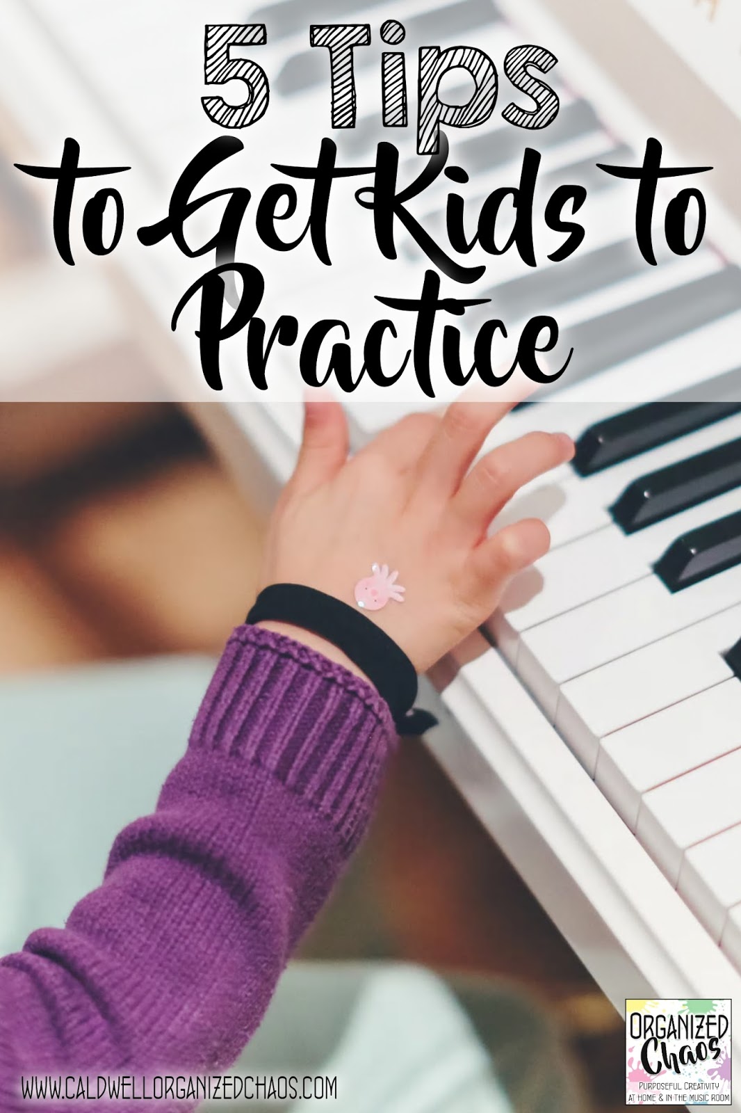 5 Tips to Get Kids to Practice | Organized Chaos