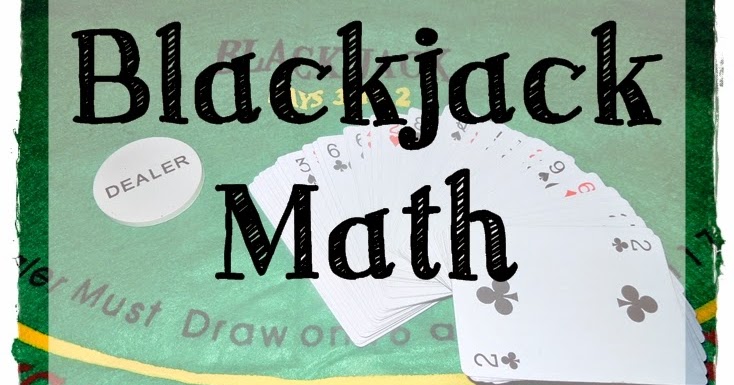 Home Grown Hearts Academy Homeschool Blog: Homeschool Math - Blackjack
