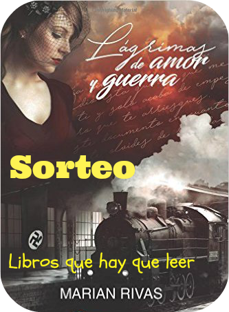 Libros que hay que leer: Sorteo de "Lágrimas de amor y guerra" de ...