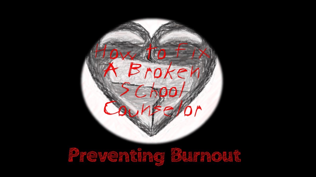 How to Fix a Broken School Counselor