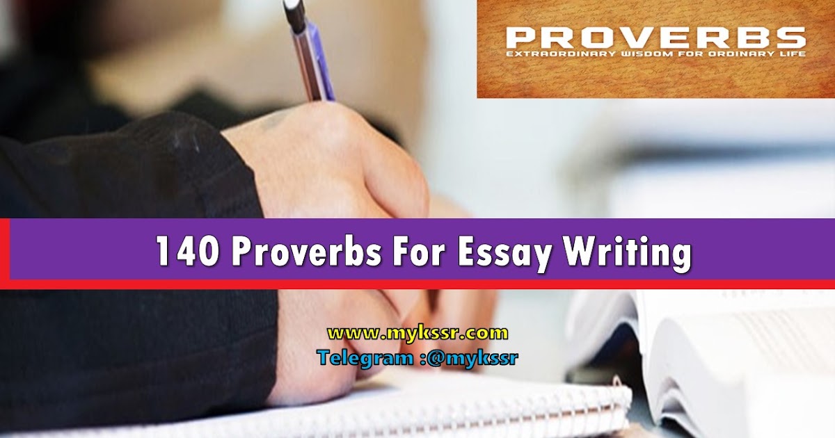 140 Proverbs For Essay Writing Mykssr 140-proverbs-for-essay-writing-mykssr