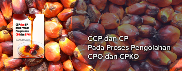 Buku Pertanian - CCP dan CP Pada Proses Pengolahan CPO dan CPKO