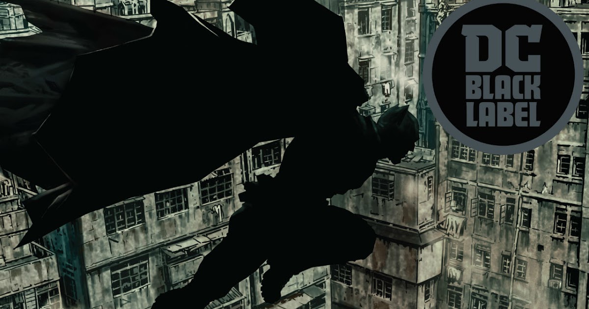 Comic Frontline: DC Announces Black Label Imprint & First Wave Of ...