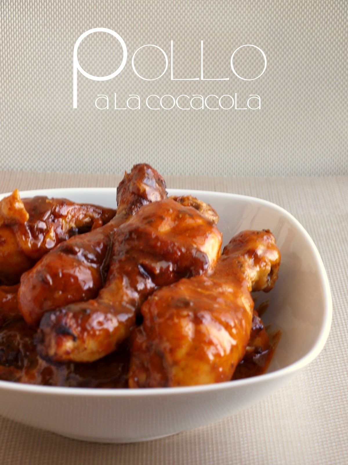 Bocados dulces y salados: Pollo a la coca-cola