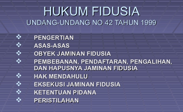 Lembaga Perlindungan Konsumen Swadaya Masyarakat: PENGERTIAN FIDUSIA