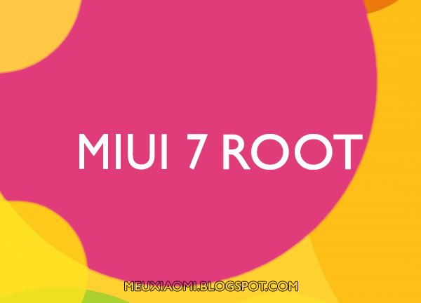 (MIUI 7) Root Nativo \ Root Access [TUTORIAL]