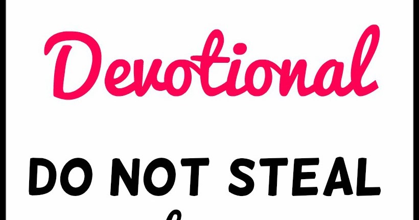 Christian Stress Management: Devotional: You shall not steal
