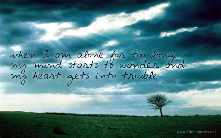 High Resolution Wallpapers : alone wallpapers | alone quotes | best ...
