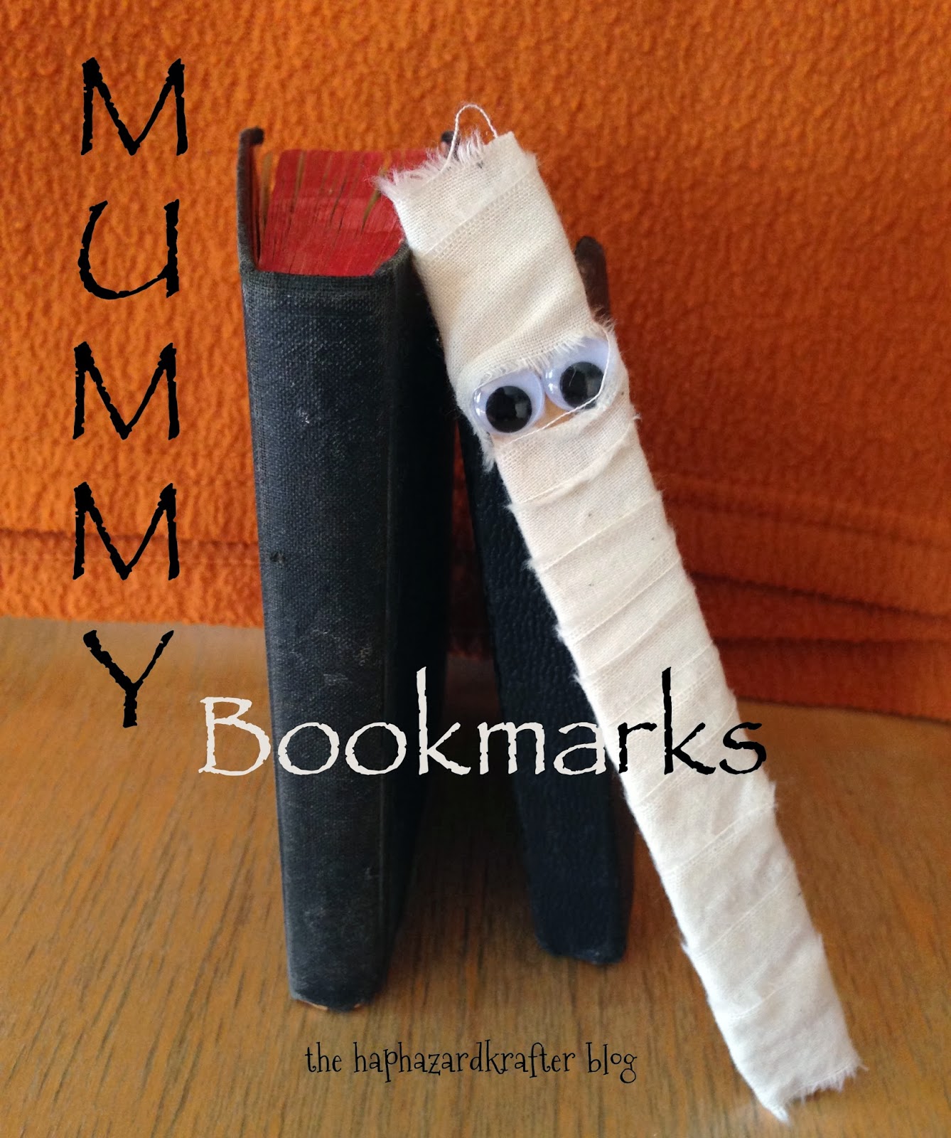 The HapHazardKrafter: Mummy Bookmarks