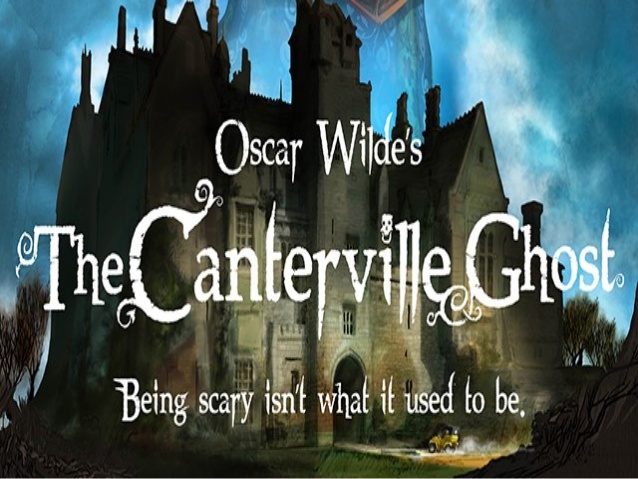 ADVANCED ENGLISH 1: READING THE CANTERVILLE GHOST BY OSCAR WILDE