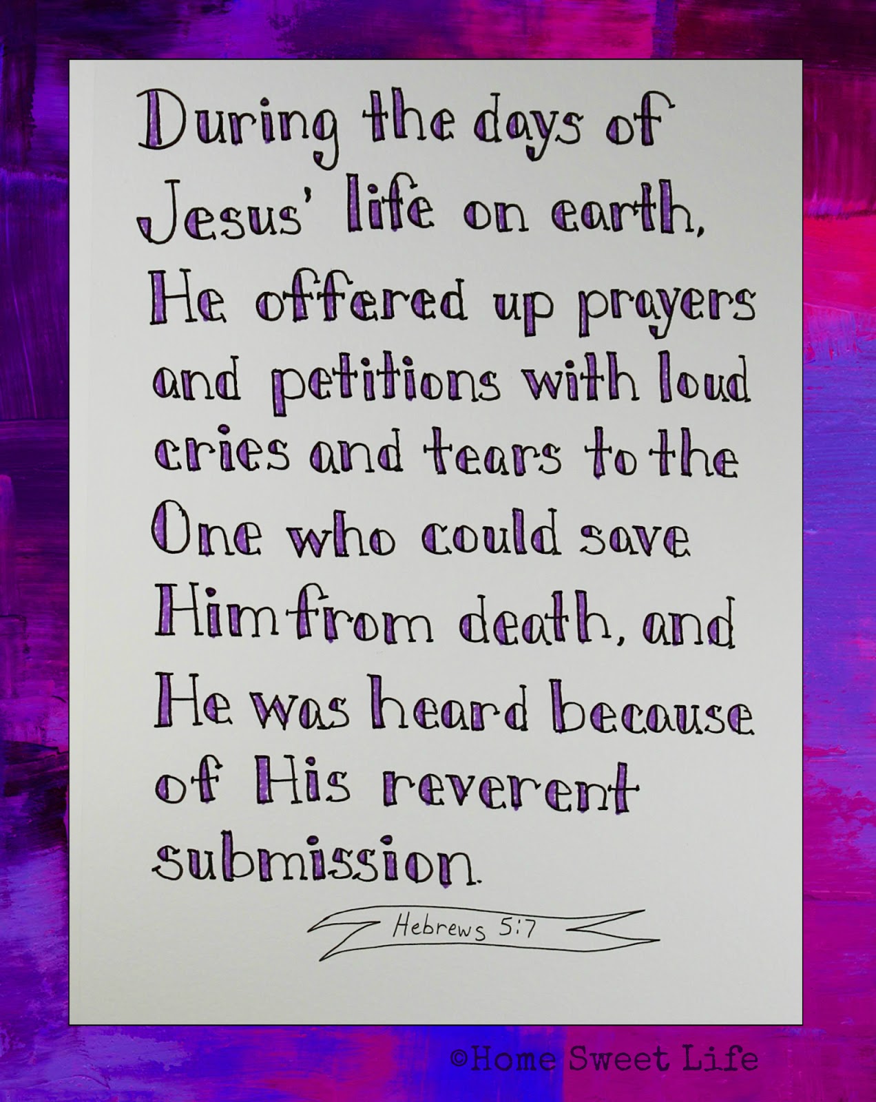 Home Sweet Life Hebrews 5 7 home-sweet-life-hebrews-5-7