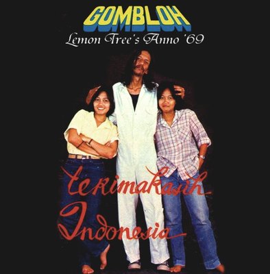 Gombloh & Lemon Tree's anno '69: REMY WICAKSONO: PUTRA GOMBLOH DAN ...
