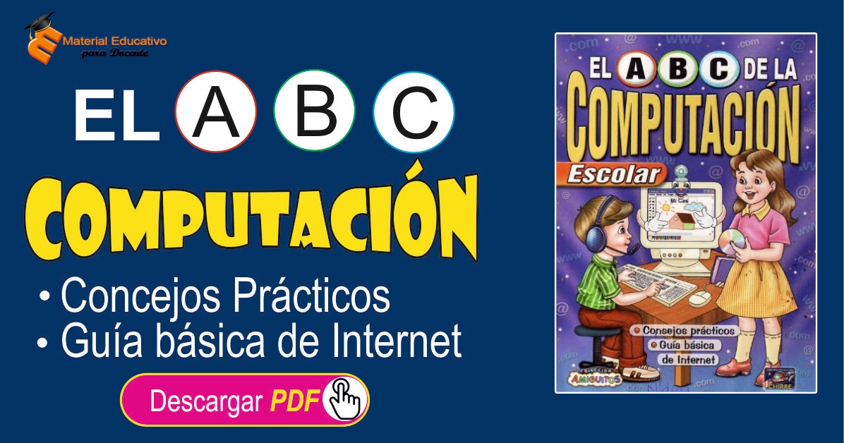 Material Educativo: El ABC de la Computación, Concejos Prácticos + Quia ...