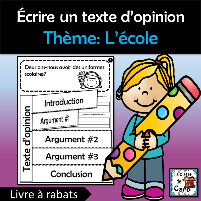 la classe de caro.: Écrire un texte d’opinion Thème – L’école