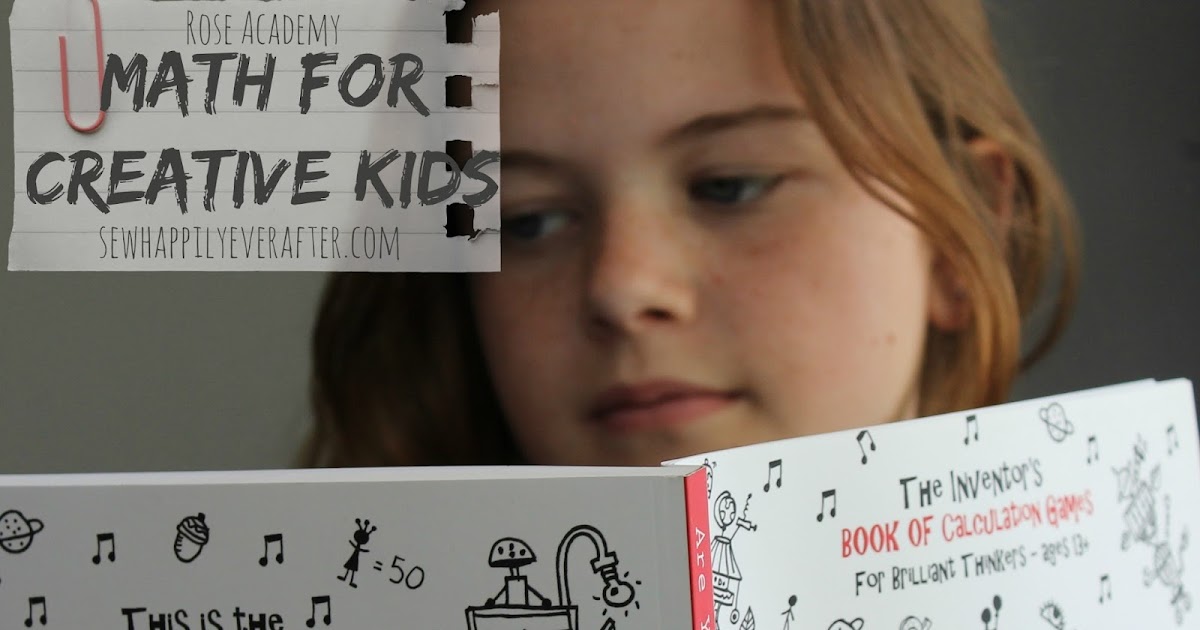 Sew Happily Ever After: Math for Creative Kids--Rose Academy