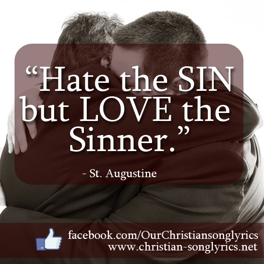 Hate the SIN but LOVE the SINNER ~ song lyrics