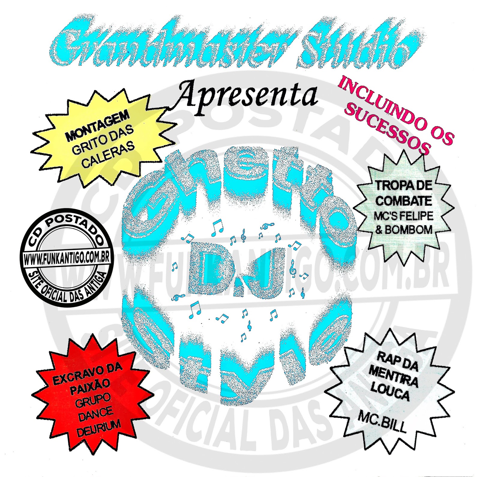 GRANDMASTER STUDIO APRESENTA DJ GHETTO STYLE - 1997 - Site Funk antigo